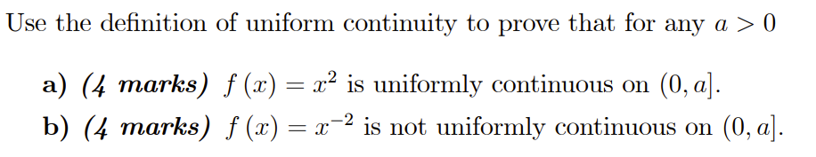 Solved Use the definition of uniform continuity to prove | Chegg.com