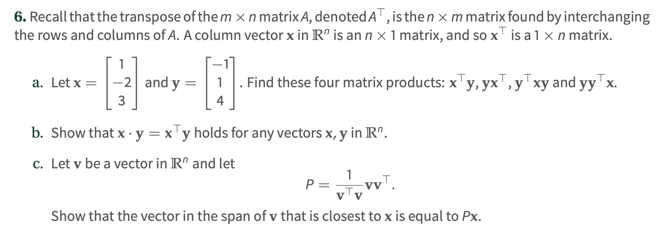 Solved 6. Recall that the transpose of them x n matrix A, | Chegg.com