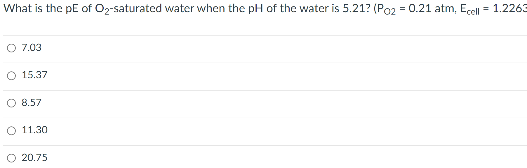 Solved What is the pE of O2-saturated water when the pH of | Chegg.com