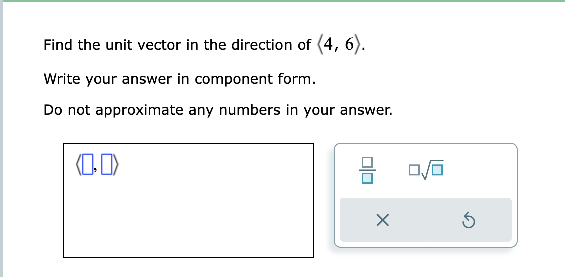 Solved Find The Unit Vector In The Direction Of 4 6 Write