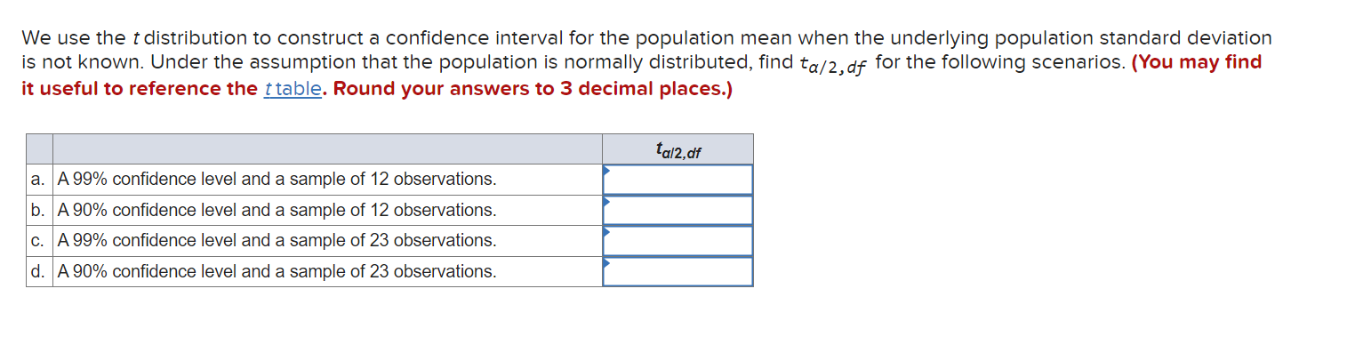 Solved We use the t distribution to construct a confidence | Chegg.com