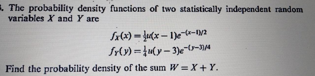Solved - 3. The probability density functions of two | Chegg.com