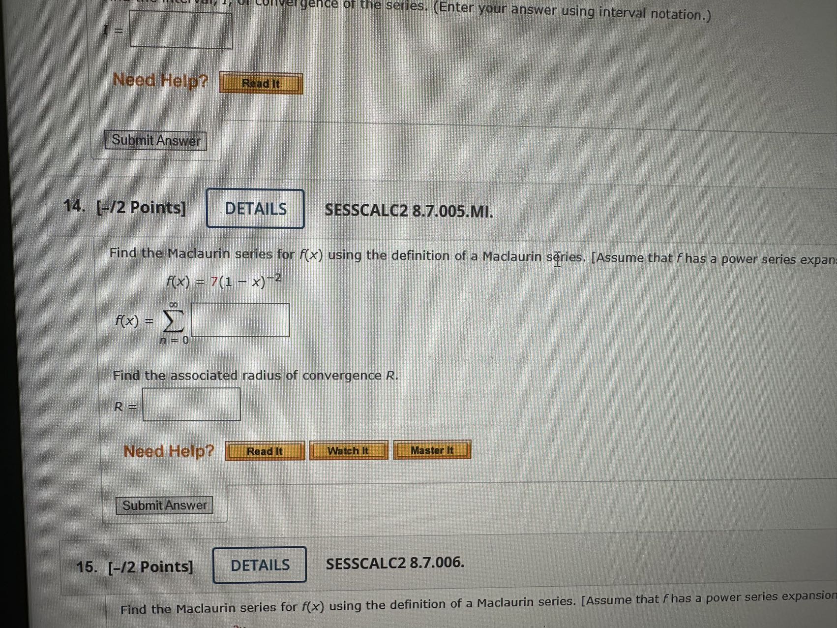 Solved I= the series. (Enter your answer using interval | Chegg.com
