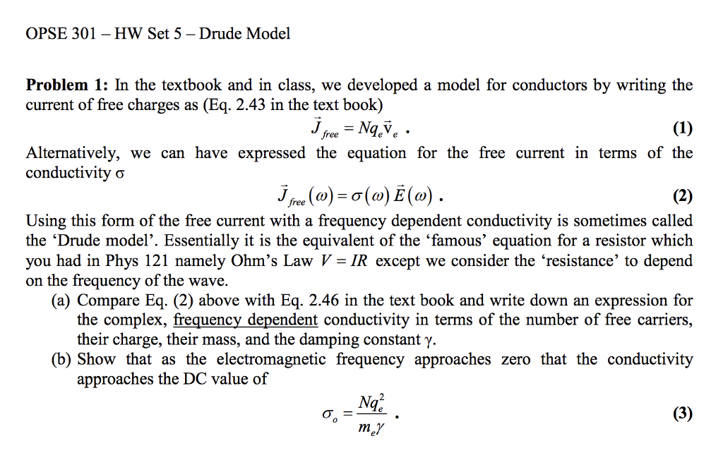 Solved OPSE 301 - HW Set 5- Drude Model Problem 1: In the | Chegg.com