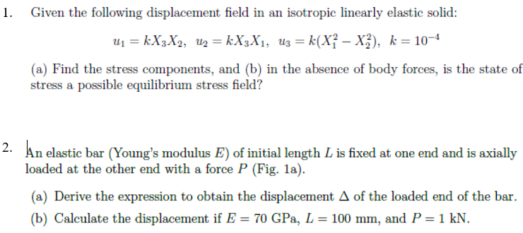 Solved 1. Given the following displacement field in an | Chegg.com