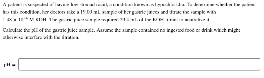 Solved A patient is suspected of having low stomach acid, a | Chegg.com