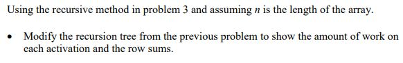 Solved Draw the recursion tree when n following recursive | Chegg.com