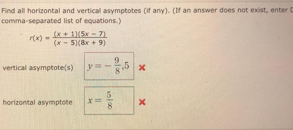 Solved Find all horizontal and vertical asymptotes (if any). | Chegg.com
