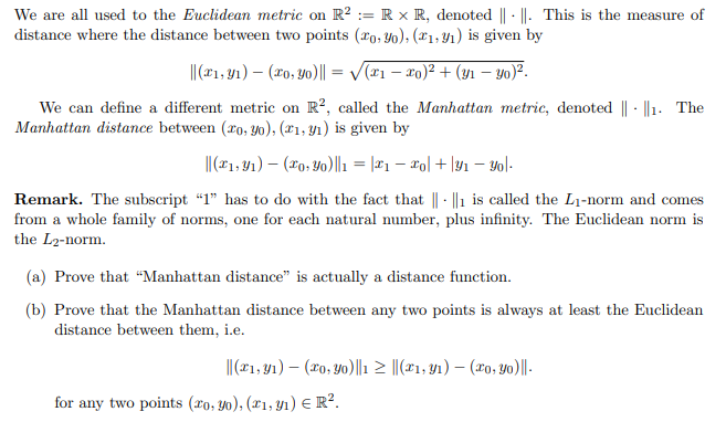 Solved We are all used to the Euclidean metric on R2:=R×R, | Chegg.com
