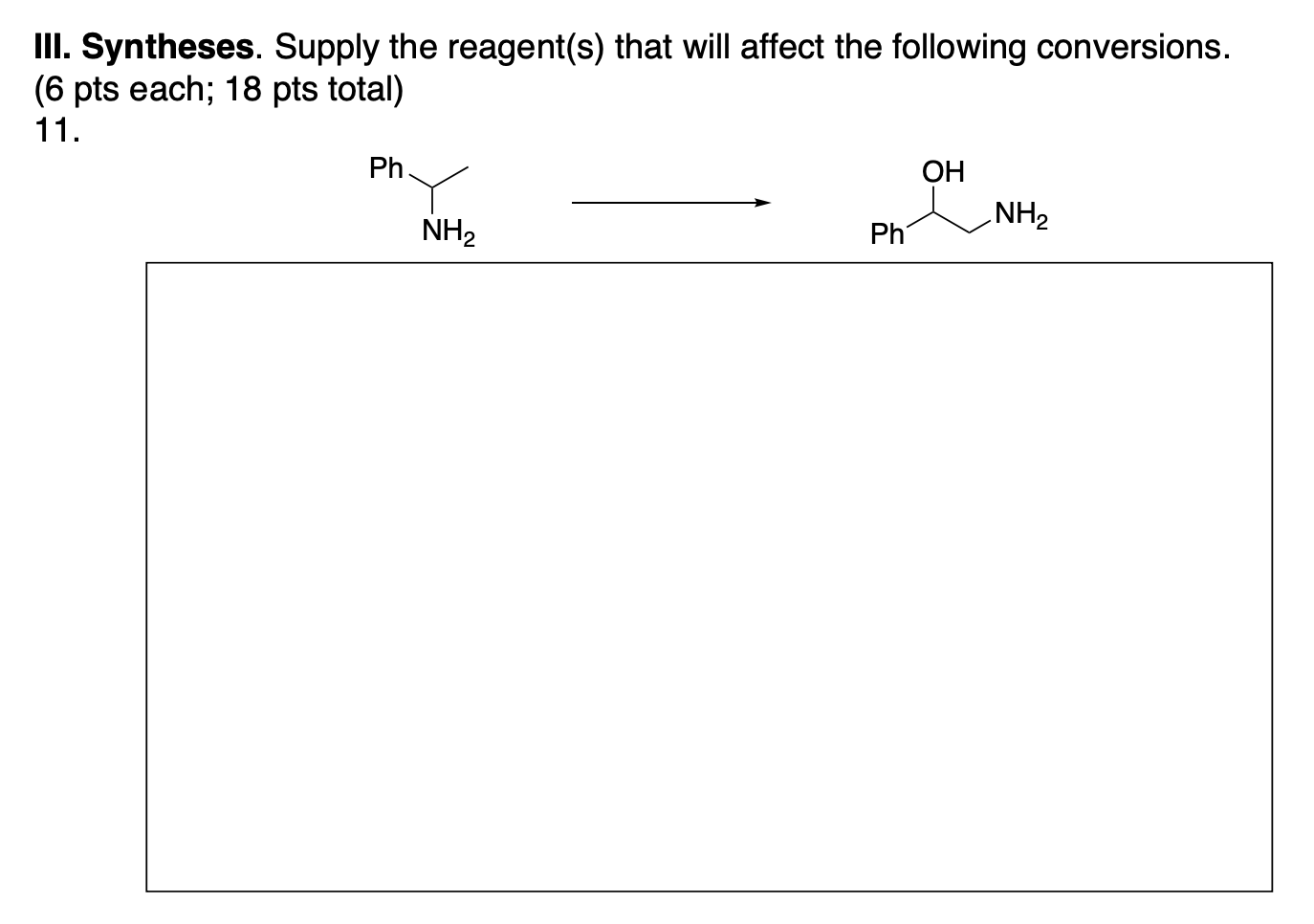 Solved III. Syntheses. Supply the reagent(s) ﻿that will | Chegg.com