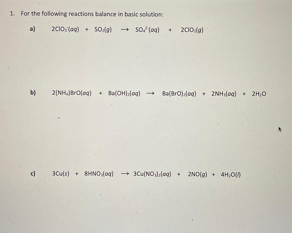Solved 1. For the following reactions balance in basic | Chegg.com