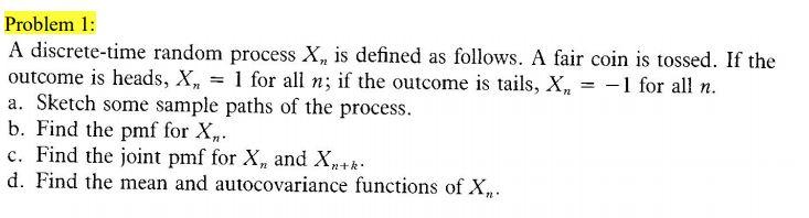 Problem 1: A discrete-time random process X, is | Chegg.com