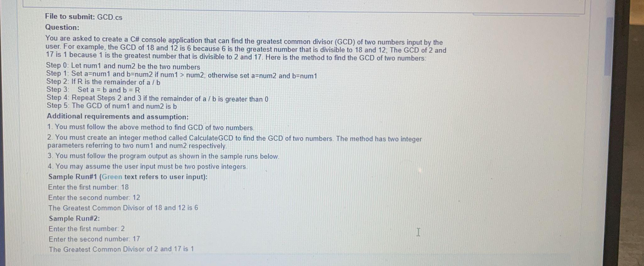 Solved Step 3 File to submit: GCD.cs Question: You are asked | Chegg.com
