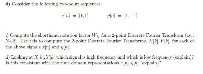 Solved 4) Consider the following two-point sequences: a[n] = | Chegg.com