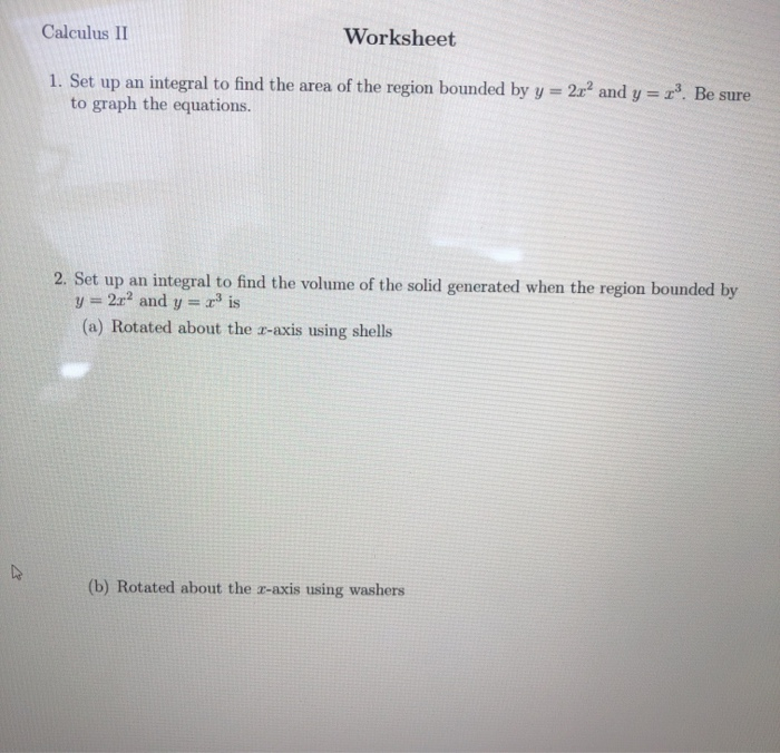 Solved Worksheet Calculus II 1. Set up an integral to find | Chegg.com