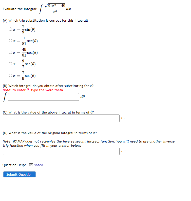 Solved Evaluate the integral: ∫x381x2−49dx (A) Which trig | Chegg.com
