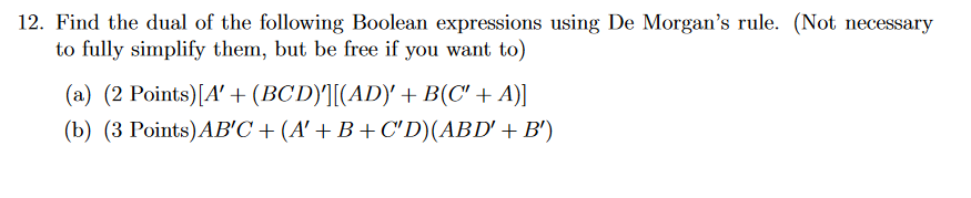 Solved 12. Find the dual of the following Boolean | Chegg.com