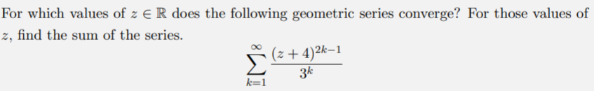 Solved For which values of z E R does the following | Chegg.com