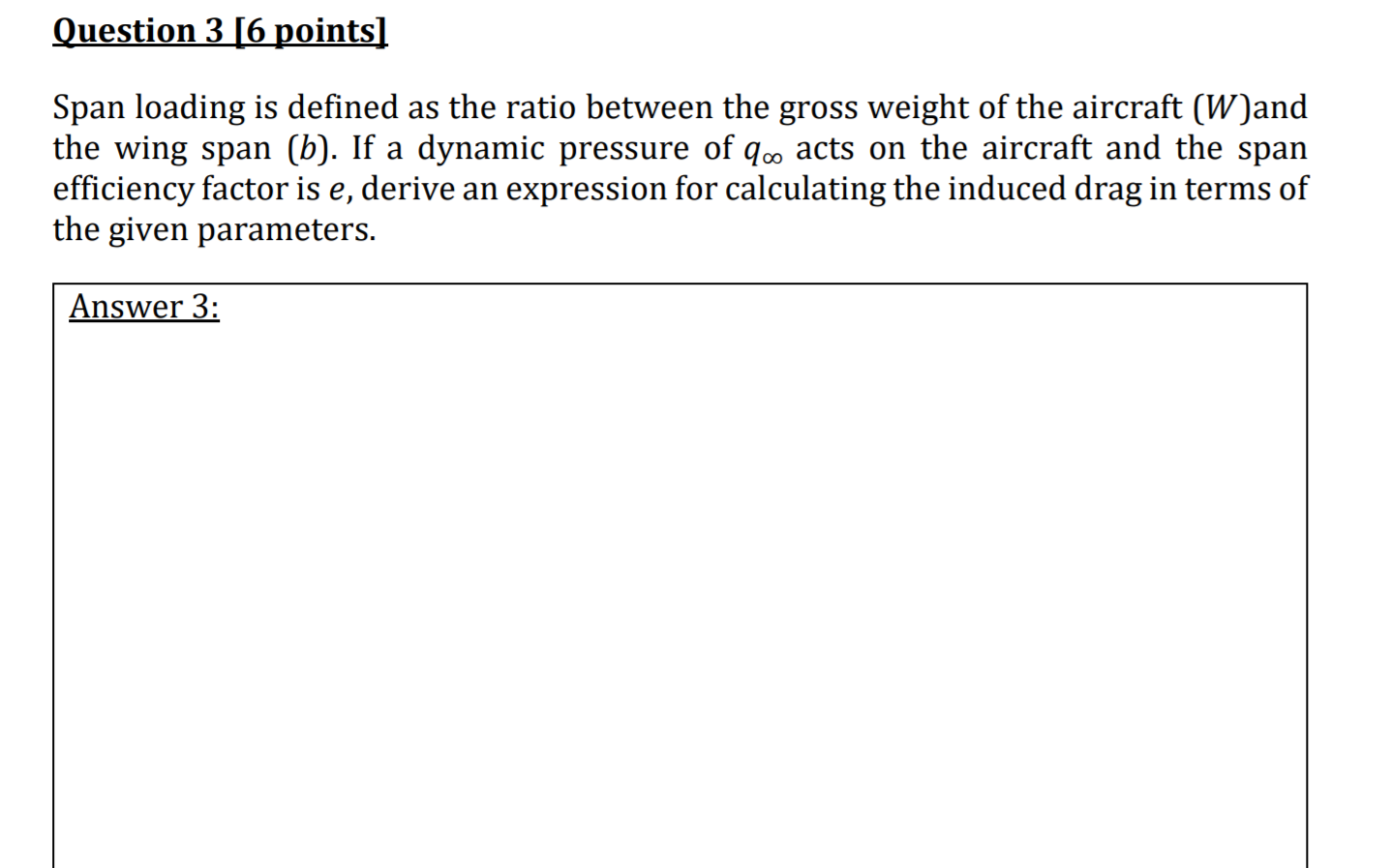 Solved Question 3 [6 points] Span loading is defined as the | Chegg.com
