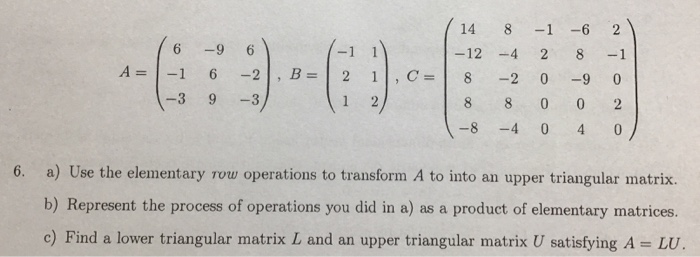 Solved 14 8 1 2 -12 -4 2 8 -1 6-21,»-121|,C=18-20-90 69 6 | Chegg.com