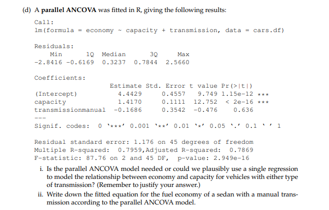 (d) A parallel ANCOVA was fitted in R, giving the | Chegg.com