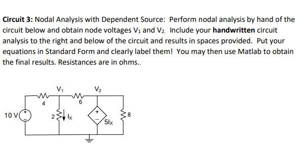 Solved Circuit 3: Nodal Analysis with Dependent Source: | Chegg.com