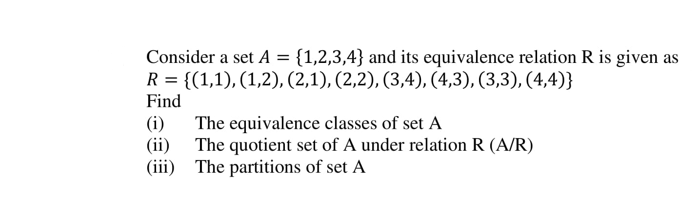 Solved Consider a set A={1,2,3,4} and its equivalence | Chegg.com