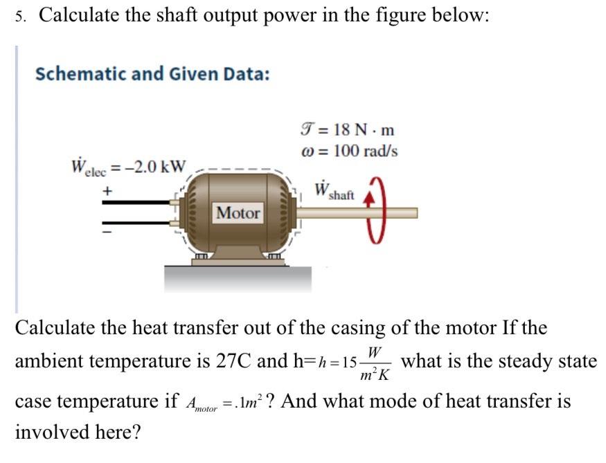 Solved 6. What is the motor efficiency in 5.? 5. Calculate | Chegg.com