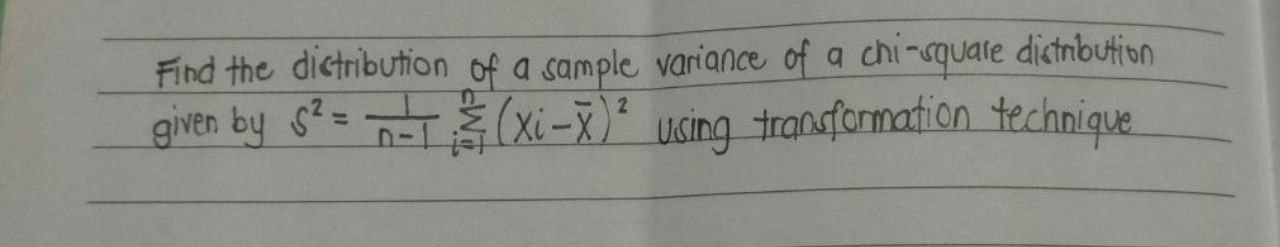 Solved Find the distribution of a sample variance of a | Chegg.com