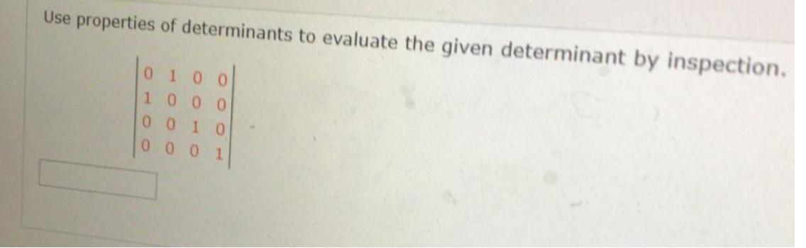 Solved Use properties of determinants to evaluate the given | Chegg.com