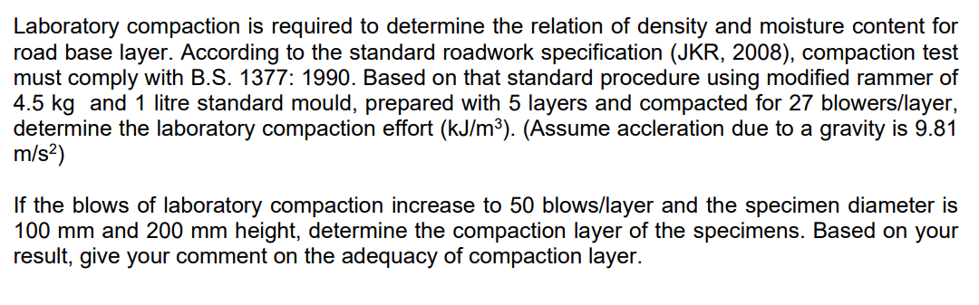 Solved Laboratory compaction is required to determine the | Chegg.com