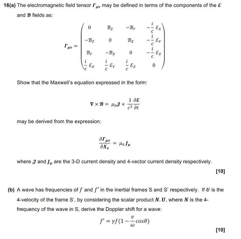 Solved 16(a) The electromagnetic field tensor Γμν may be | Chegg.com