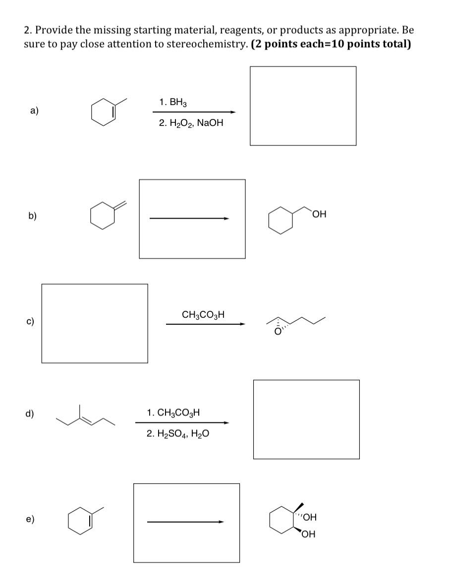 Solved Provide the missing starting material, reagents, or | Chegg.com