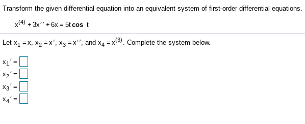 Solved Transform the given differential equation into an | Chegg.com