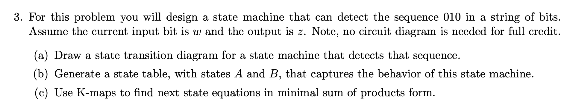 Solved 3. For this problem you will design a state machine | Chegg.com