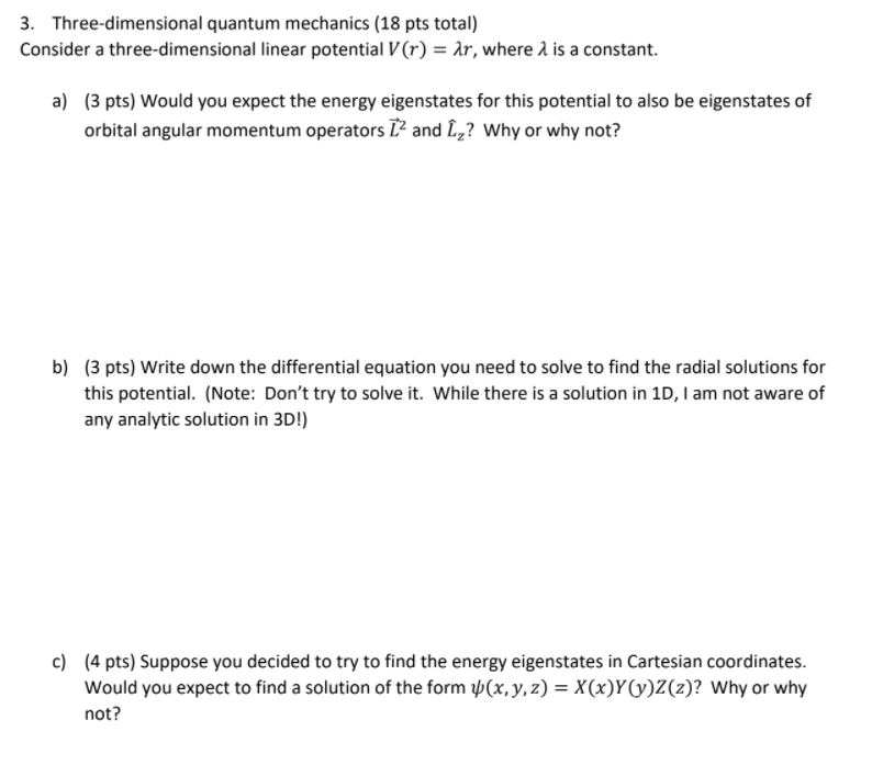 Solved 3. Three-dimensional quantum mechanics (18 pts total) | Chegg.com