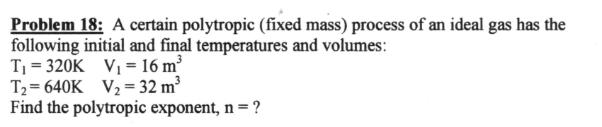 Solved Problem 18: A certain polytropic (fixed mass) | Chegg.com