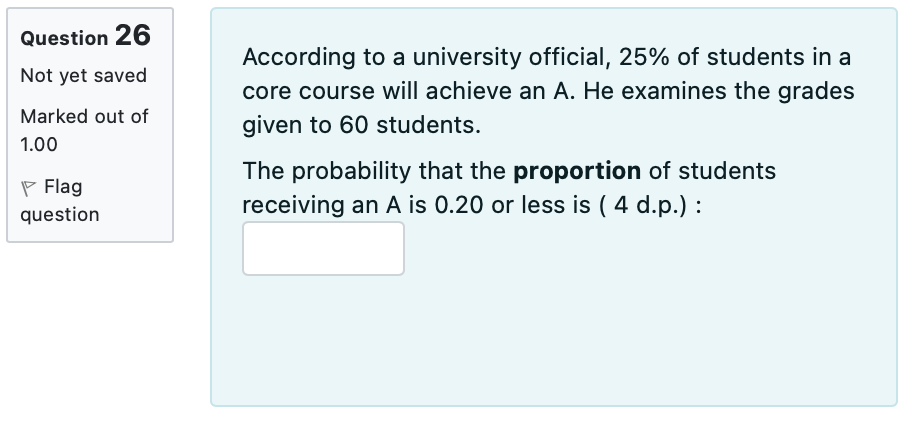 Solved Question 26 Not yet saved Marked out of 1.00 p Flag | Chegg.com