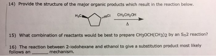 Solved 14) Provide the structure of the major organic | Chegg.com
