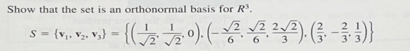 Solved Show that the set is an orthonormal basis for R3. | Chegg.com