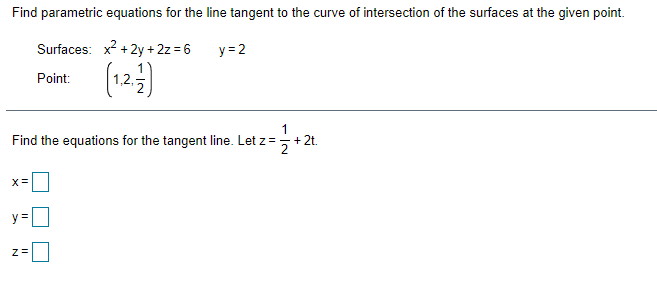Solved Find parametric equations for the line tangent to the | Chegg.com