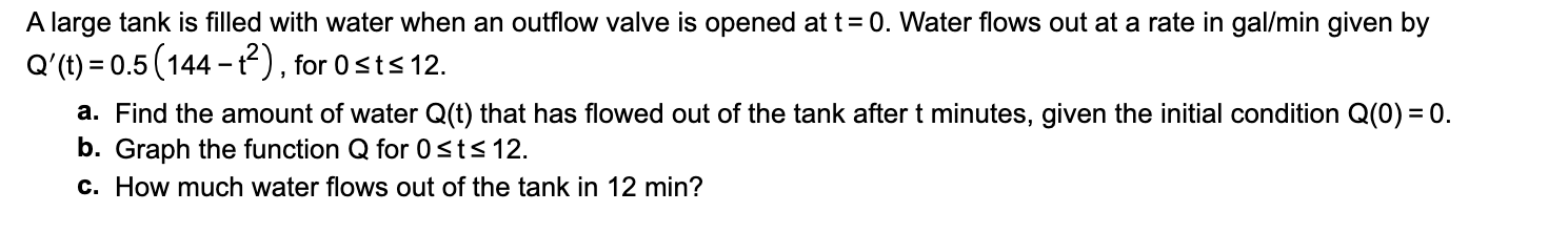 Solved A large tank is filled with water when an outflow | Chegg.com