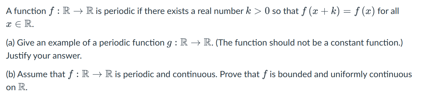 Solved A function f:R→R ﻿is periodic if there exists a real | Chegg.com