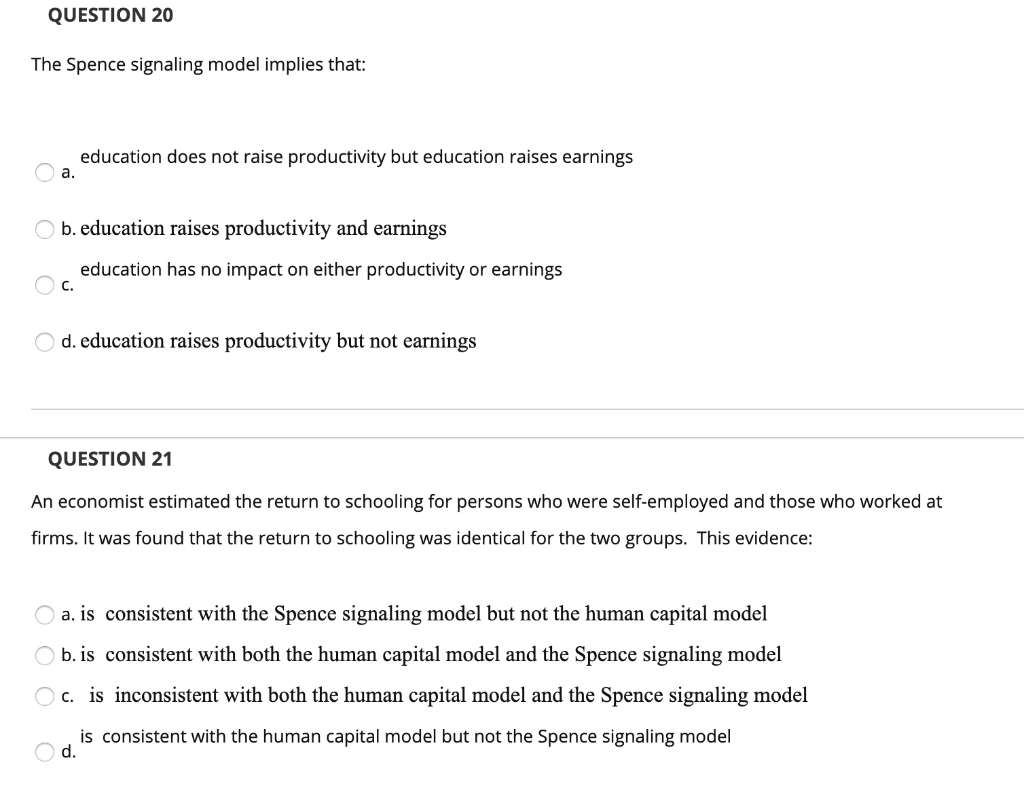 Solved QUESTION 20 The Spence signaling model implies that: | Chegg.com