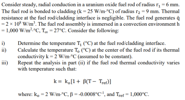 Solved Consider steady, radial conduction in a uranium oxide | Chegg.com