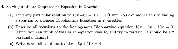 Solved 4. Solving a Linear Diophantine Equation in 3 | Chegg.com