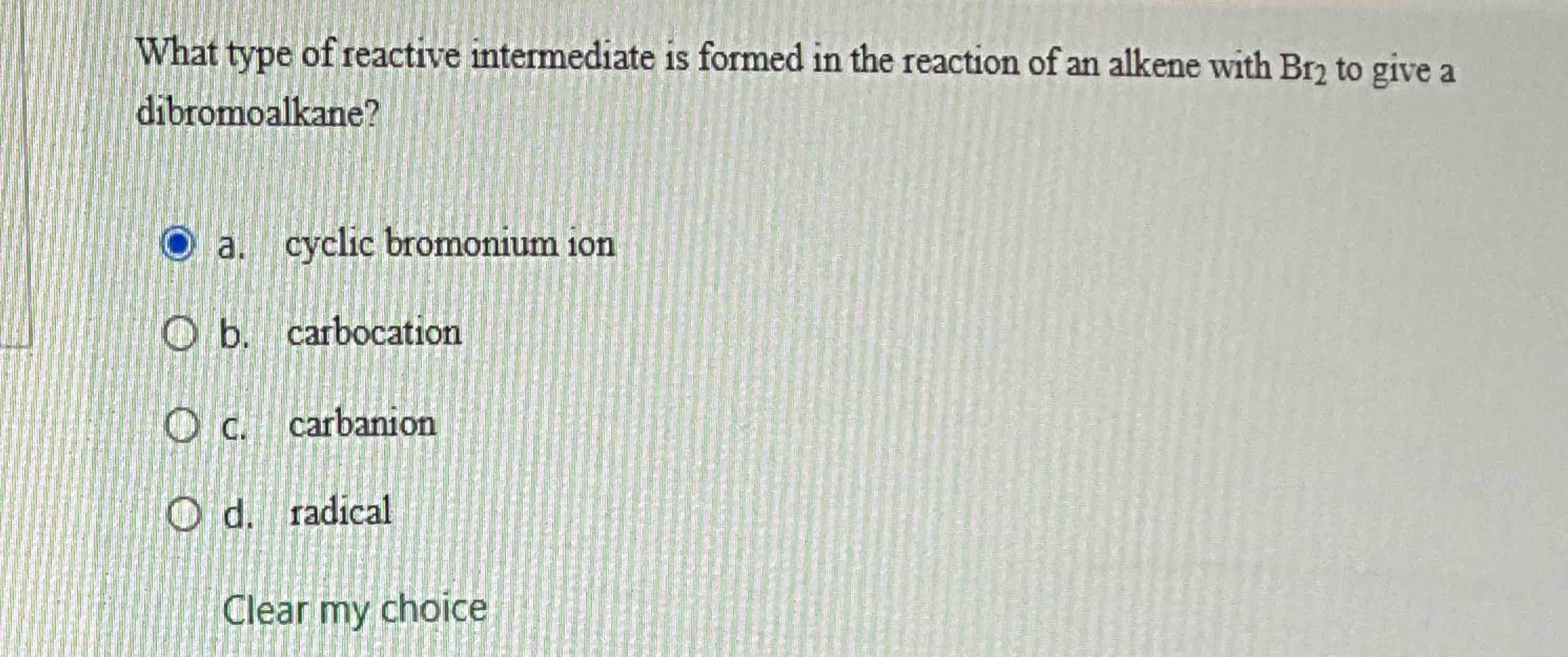 Solved What type of reactive intermediate is formed in the | Chegg.com