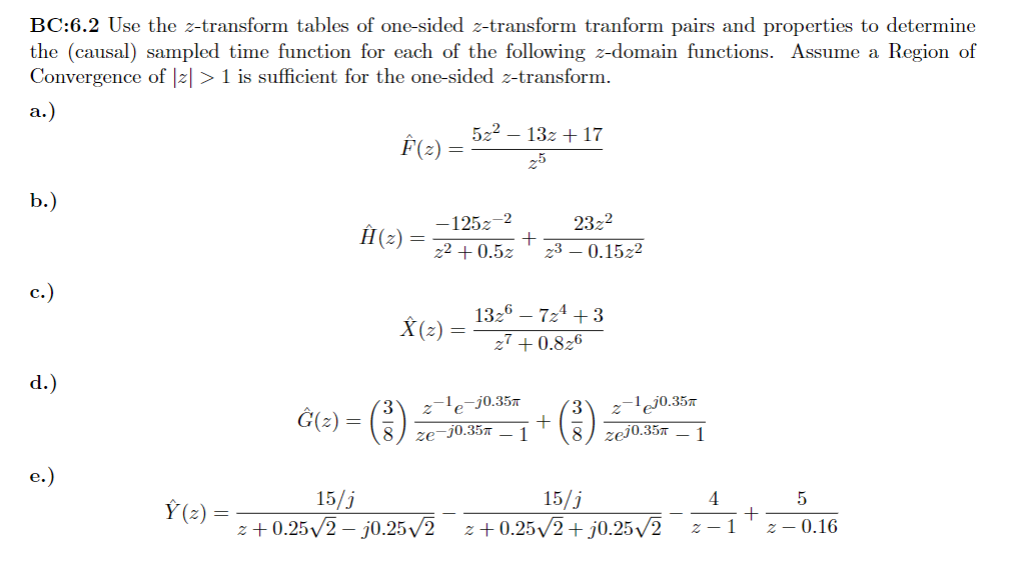 Solved BC:6.2 Use the z-transform tables of one-sided | Chegg.com