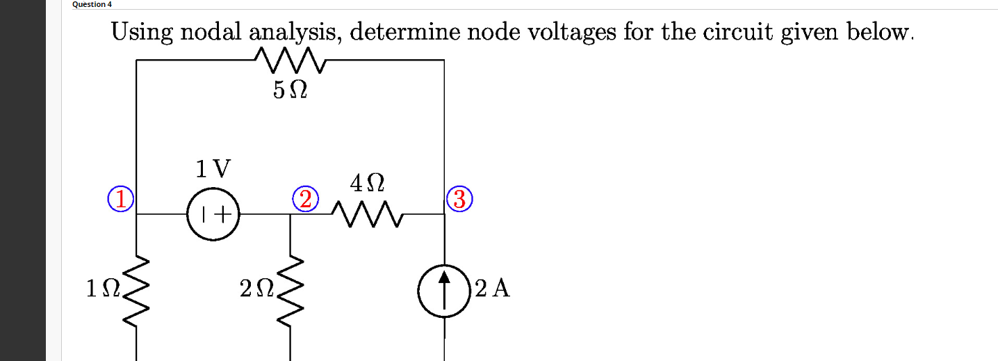 Solved Question 4 Using nodal analysis, determine node | Chegg.com