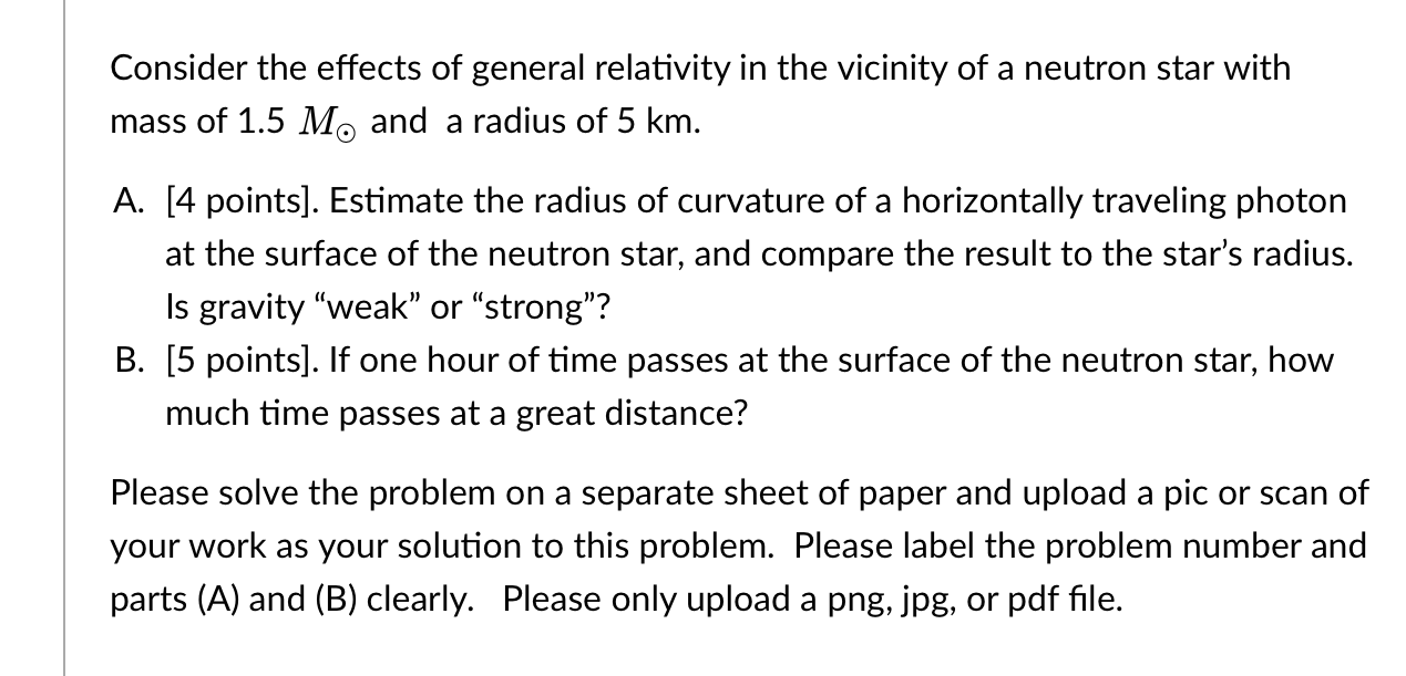 Solved Consider the effects of general relativity in the | Chegg.com